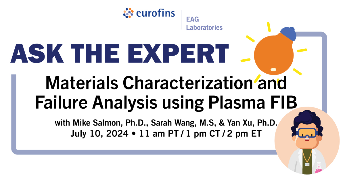 Ask the Expert: Materials Characterization and Failure Analysis using ...